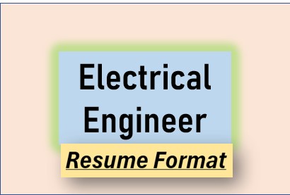 Resume Format for Job of Electrical Engineer – India's War Factories