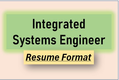 Resume Format for Job of Integrated Systems Engineer – India's War ...