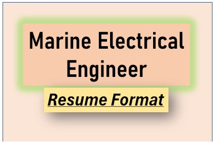 Resume Format for Job of Marine Electrical Engineer – India's War Factories