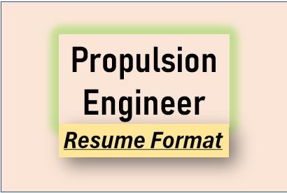 Resume Format for Job of Propulsion Engineer – India's War Factories