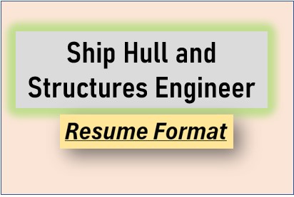 Resume Format for Job of Ship and Hull Engineer – India's War Factories