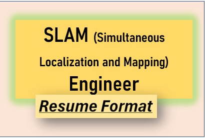 Resume Format for Job of SLAM Engineer – India's War Factories
