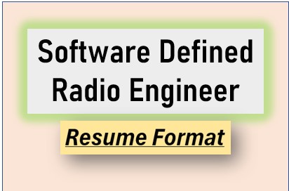 Resume Format for Job of Software Defined Radio Engineer – India's War ...
